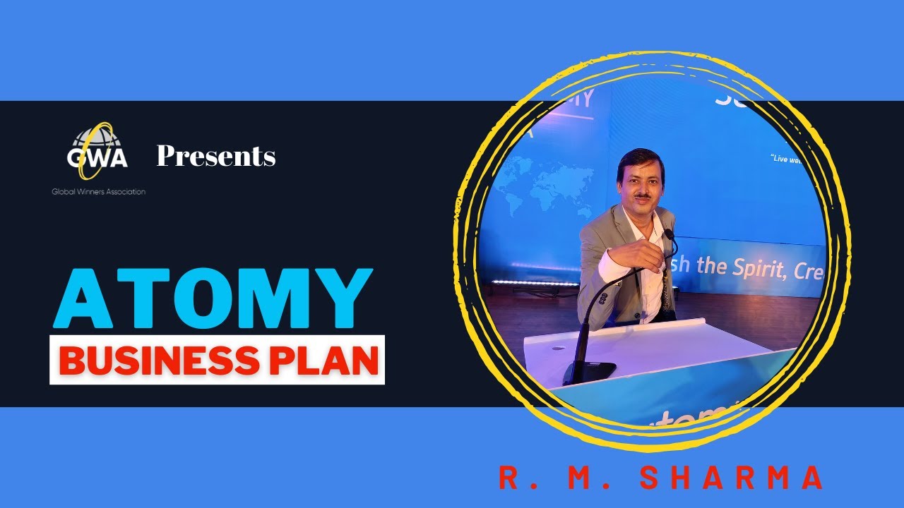 ATOMY BUSINESS PLAN BY R.M. Sharma (Sales Master) - YouTube
