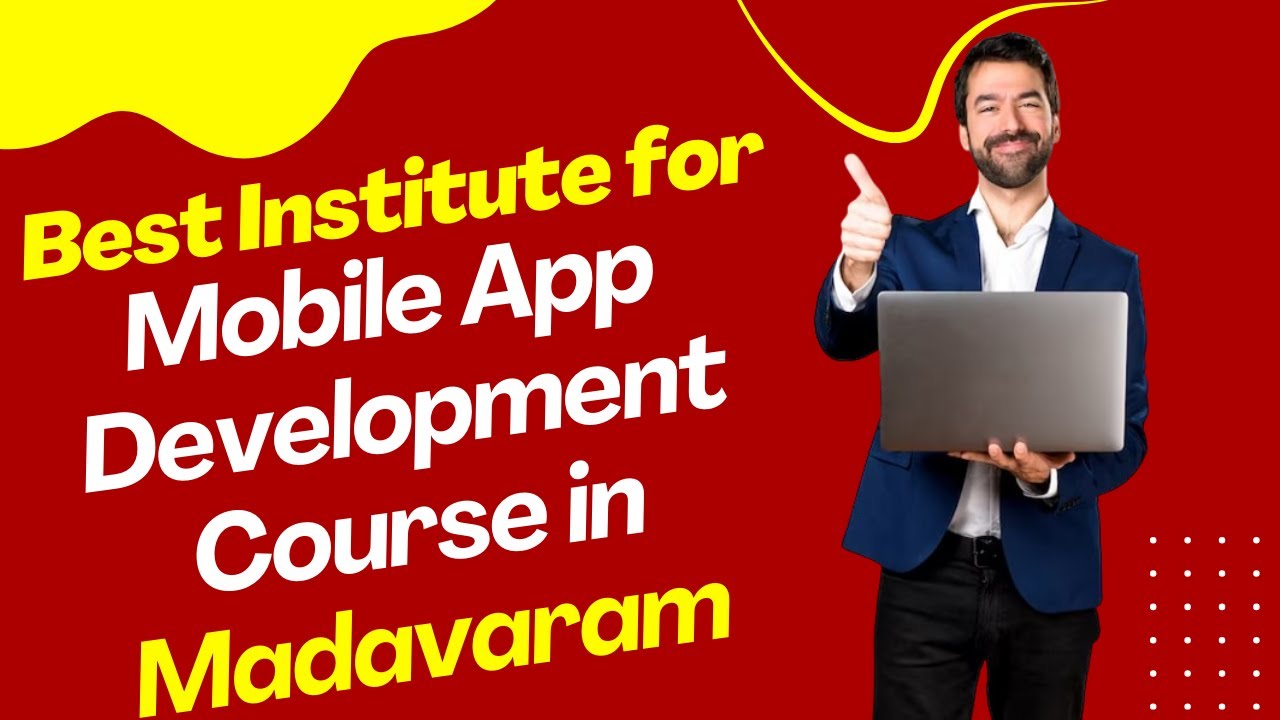 Best Institute for App Development Course in Madavaram | Top App ...
