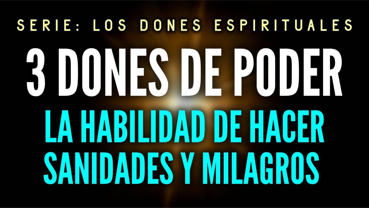 CONOCIENDO LOS TRES DONES DE PODER - COMO DIOS HACE: Yosef Corona - YouTube