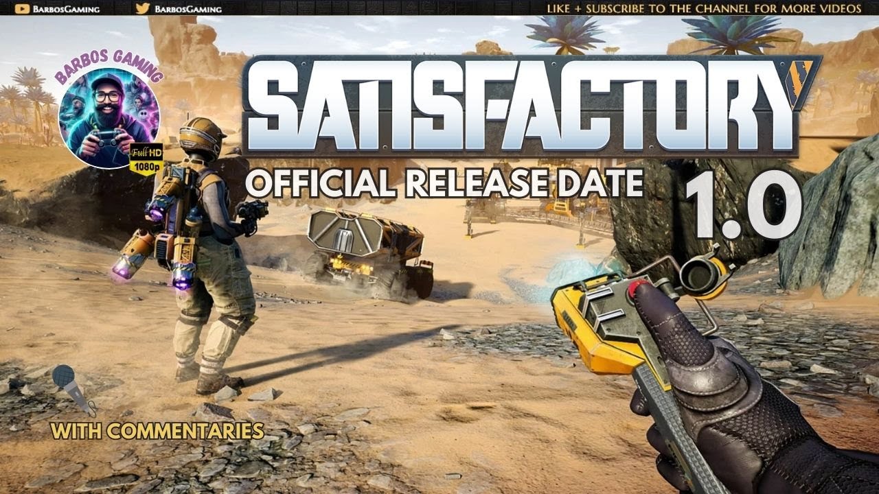 SATISFACTORY 1.0 Barbos Announcement - Officially Release Date - YouTube