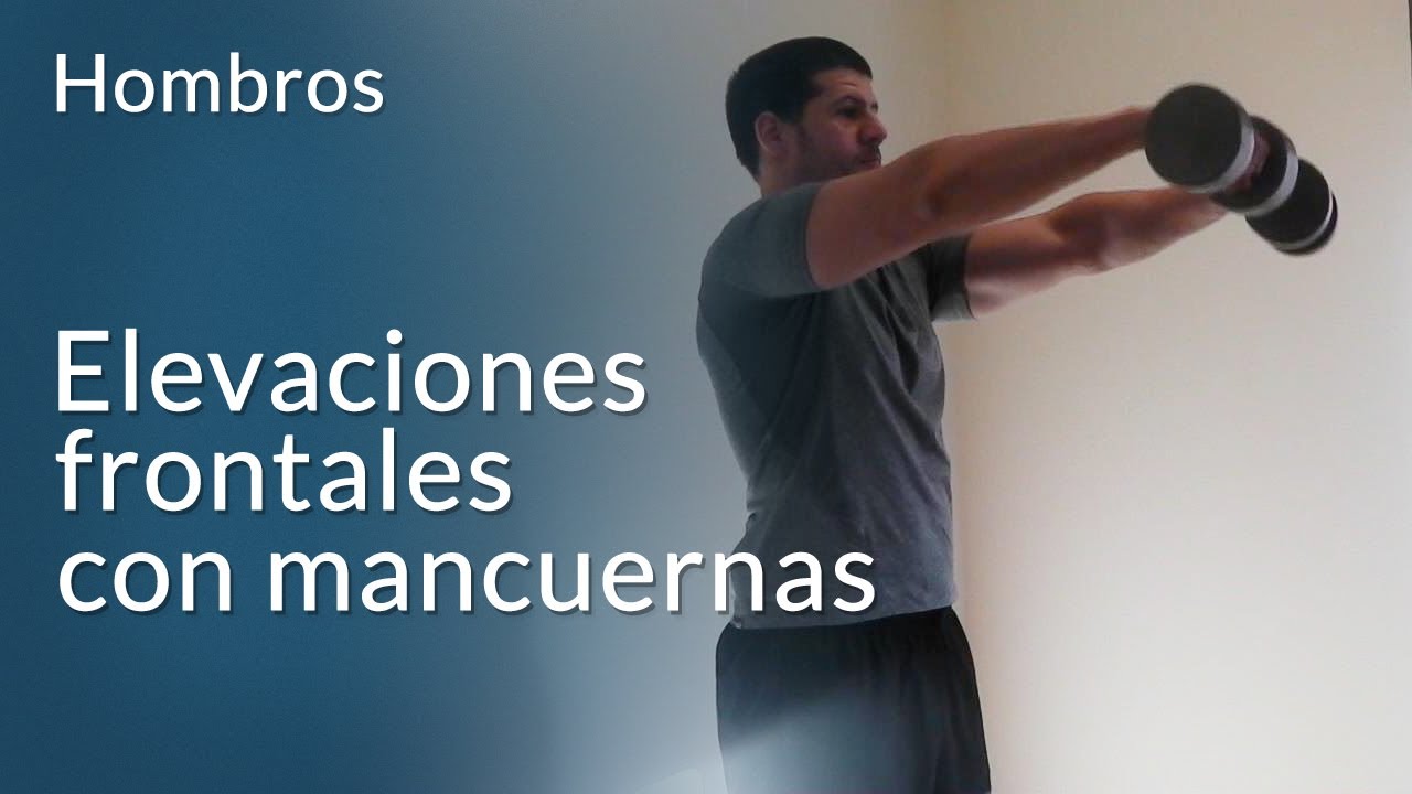 Elevaciones frontales de hombros con mancuernas - YouTube