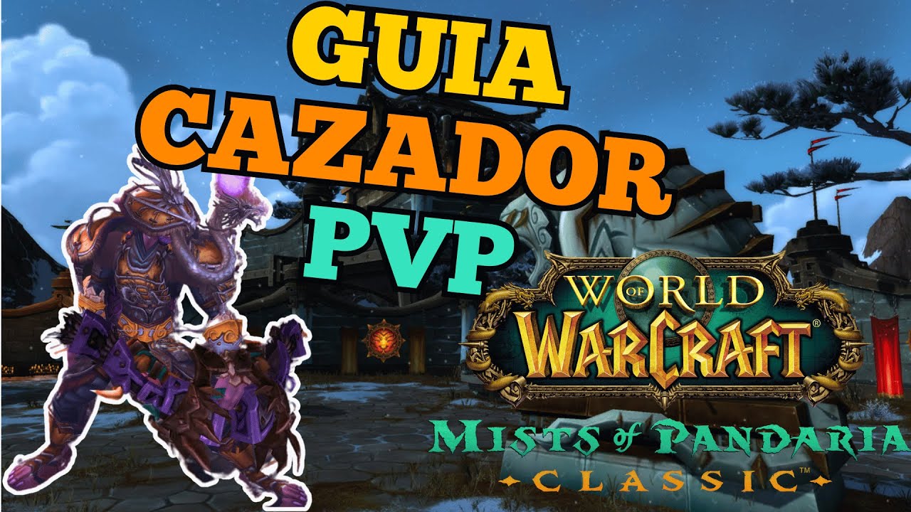 🏹GUÍA CAZADOR PUNTERIA PVP PANDARIA💥TALENTOS, ROTACIÓN,GLIFOS,GEMAS ...