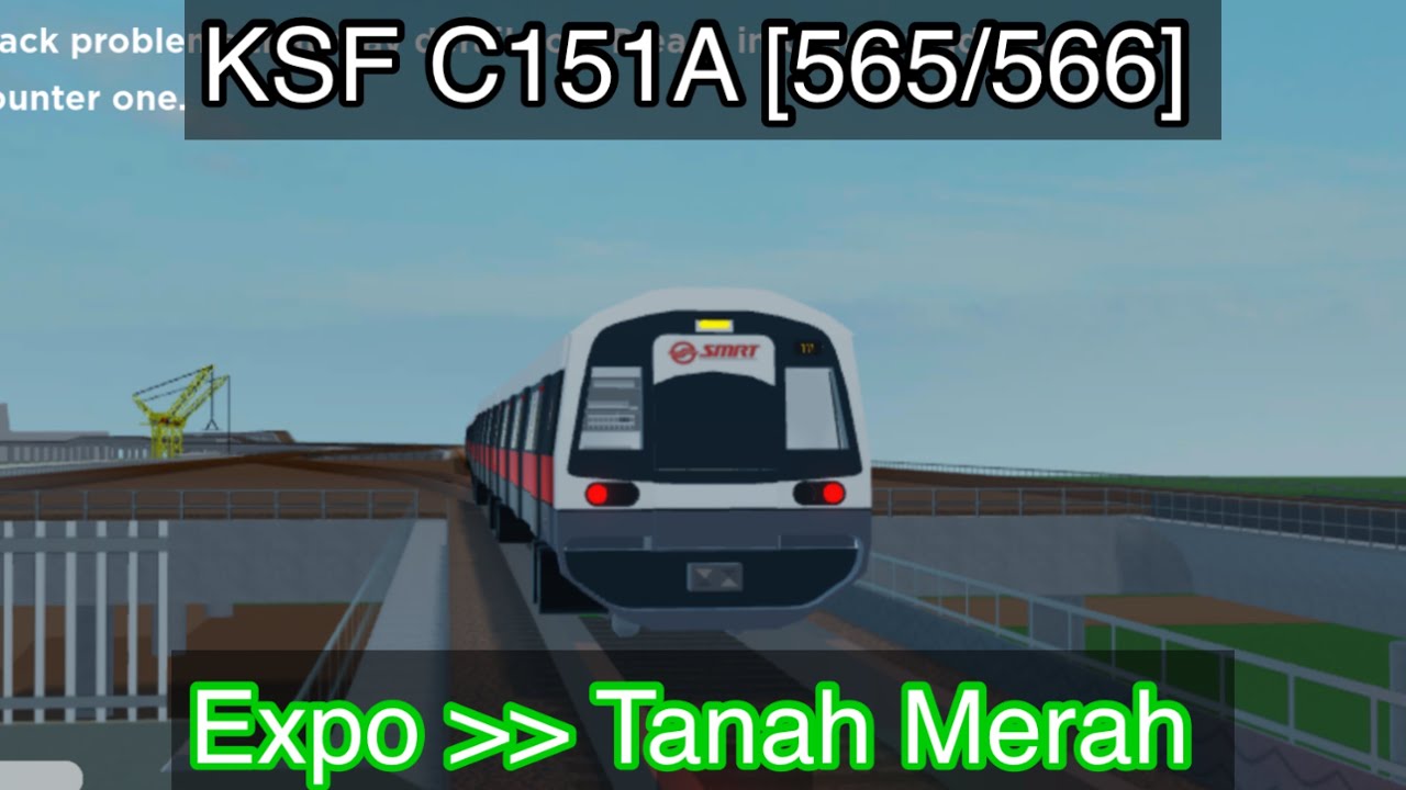 Roblox | CGL | KSF C151A 565/566 - Expo to Tanah Merah - YouTube