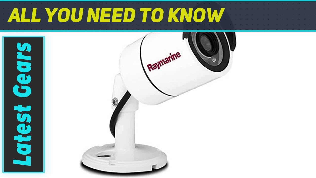 Raymarine E70346 Camera: Enhance Your Outdoor Security with Intelligent ...
