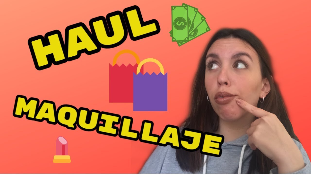 HAUL MAQUILLAJE | MAYBELLINE, ZARA, TOO FACED, MERCADONA, LOREAL ...