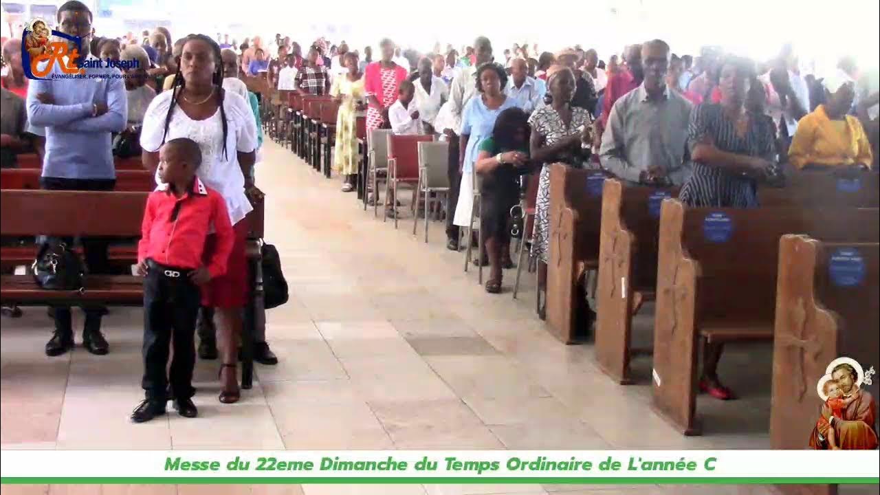 Messe du 22eme Dimanche du Temps Ordinaire de L'année C - YouTube