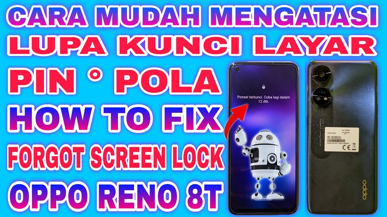 CARA MENGATASI OPPO RENO 8T LUPA KUNCI PIN POLA || HOW TO FIX OPPO ...