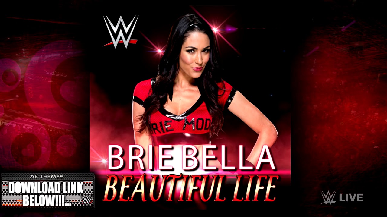 WWE: "Beautiful Life" (Brie Bella) Theme Song + AE (Arena Effect ...
