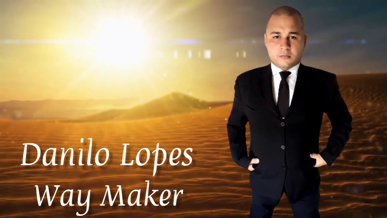 Way Maker - Cover Danilo Lopes - YouTube