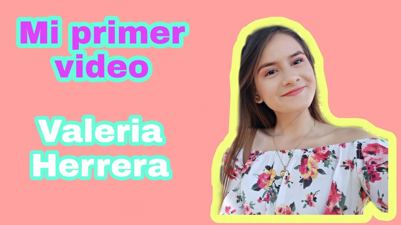 Hey dale click aquí| Mi primer video| Valeria Herrera - YouTube