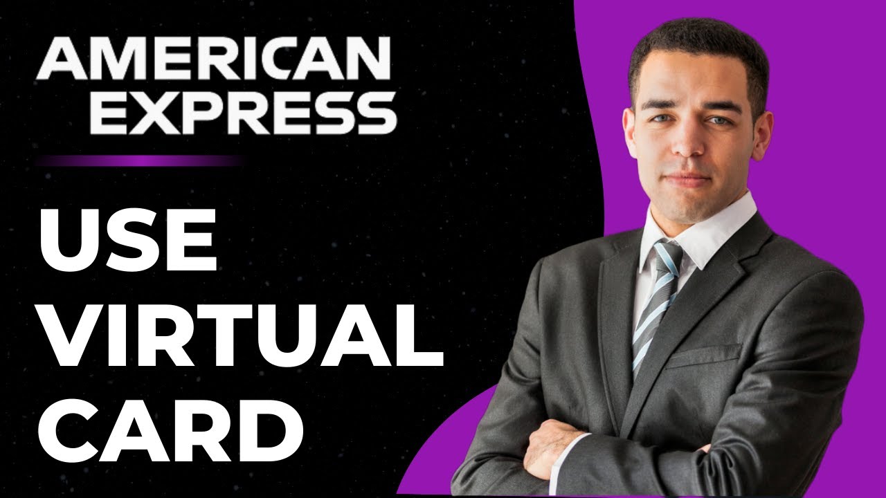 How To Use Amex Virtual Card - YouTube