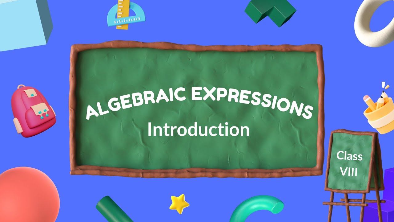 Introduction to Algebraic Expressions - YouTube
