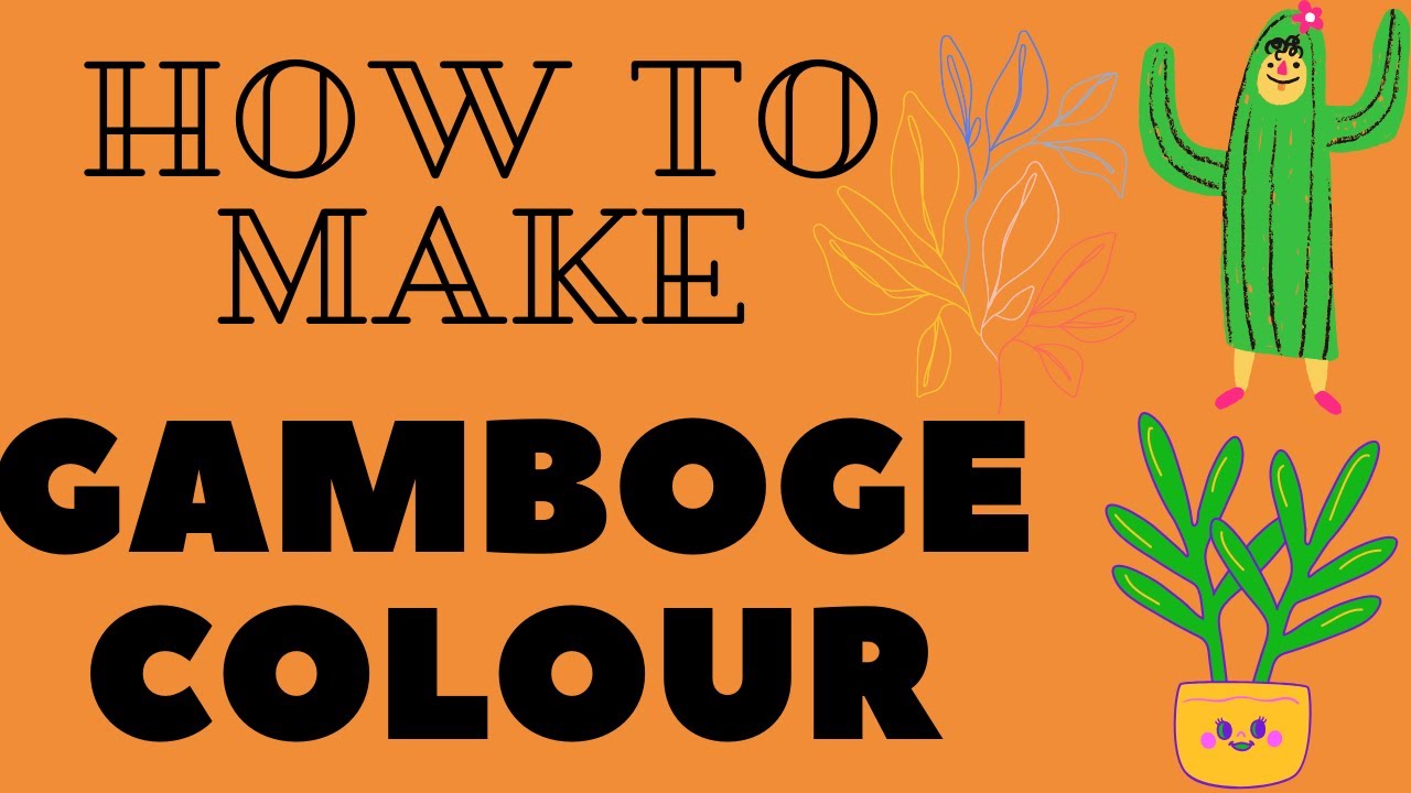 how to make colour at home | how to make gamboge colour | colour mixing ...