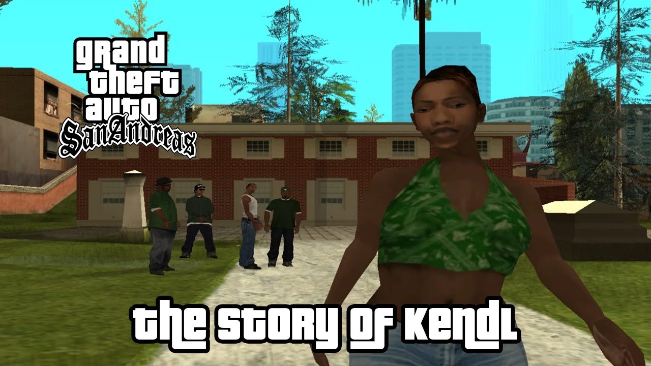 GTA San Andreas The Story of Kendl - YouTube