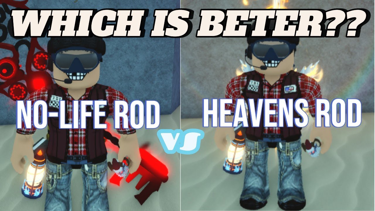 WHICH IS BETTER NO-LIFE ROD OR HEAVENS ROD? (FISCH ROBLOX) - YouTube