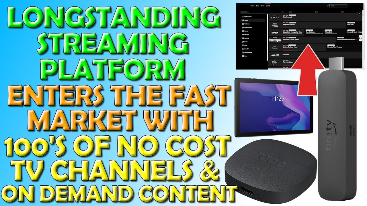 Long Standing Streaming Platform Enters FAST Market With 100s of ...