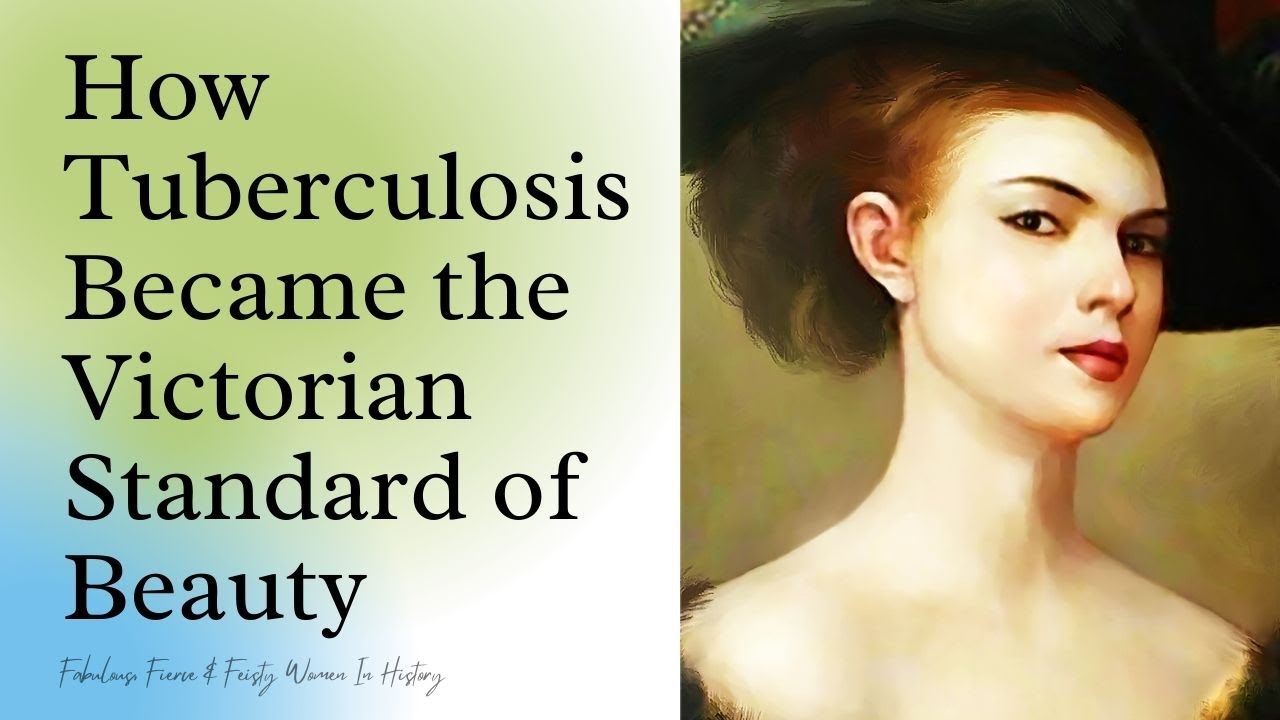 ⭐ Victorian Era Women In History ⭐How Tuberculosis Became The Standard ...