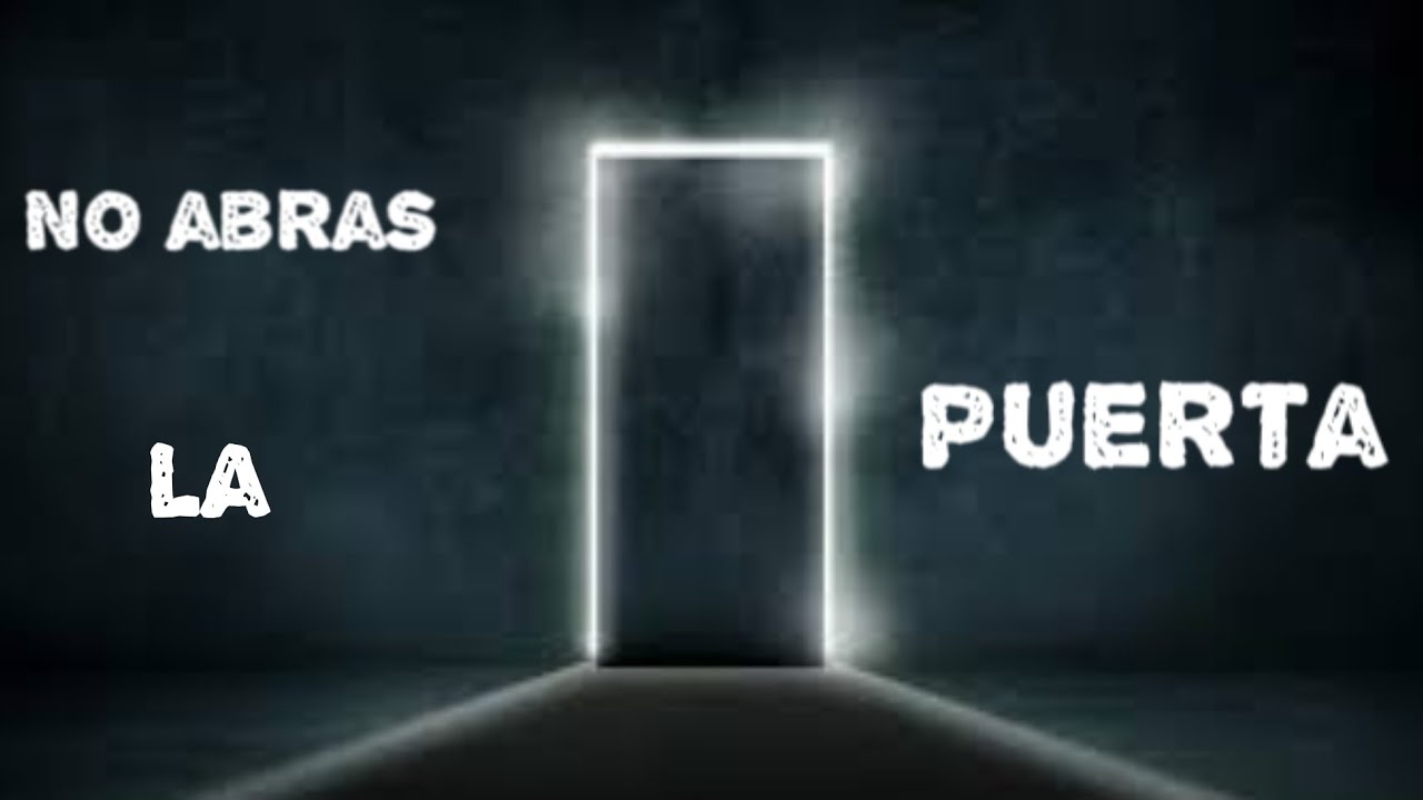 No abras la puerta historia de terror - YouTube