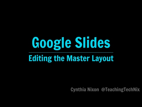 Google Slides: Edit the Master Layout - YouTube