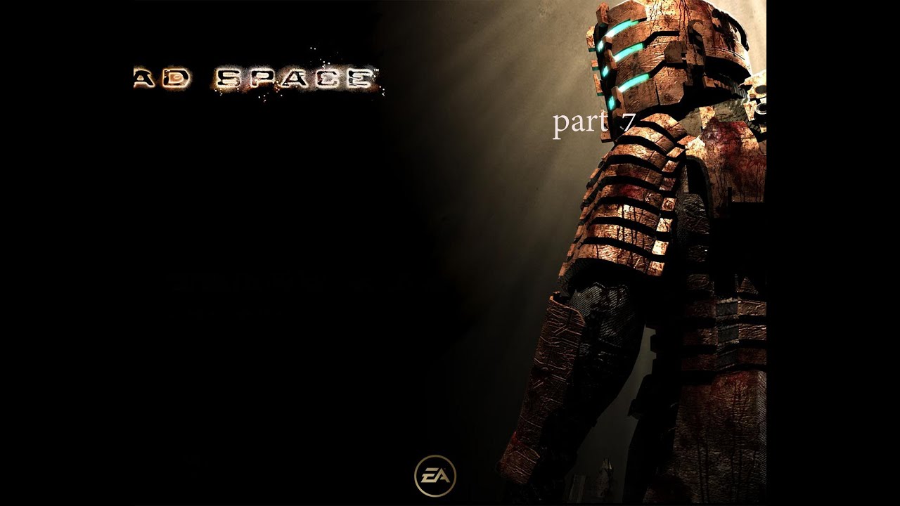 dead space part 7 - YouTube