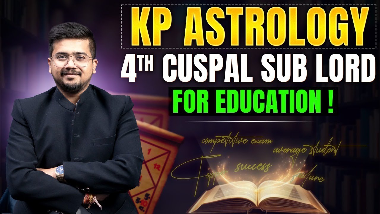 KP Astrology For Education: कौन से ग्रह बनाते हैं Topper? | 4th Cuspal ...