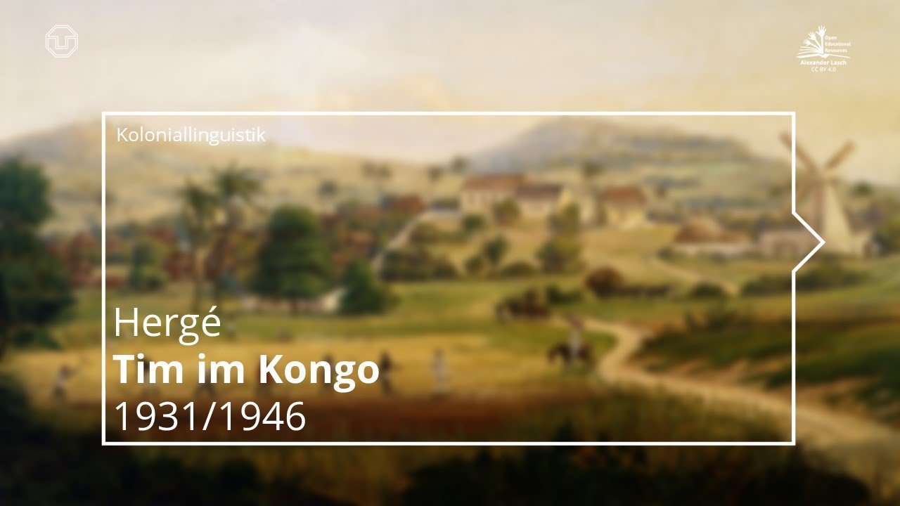 Koloniallinguistik: Hergé "Tim im Kongo" (1931/1946) - YouTube