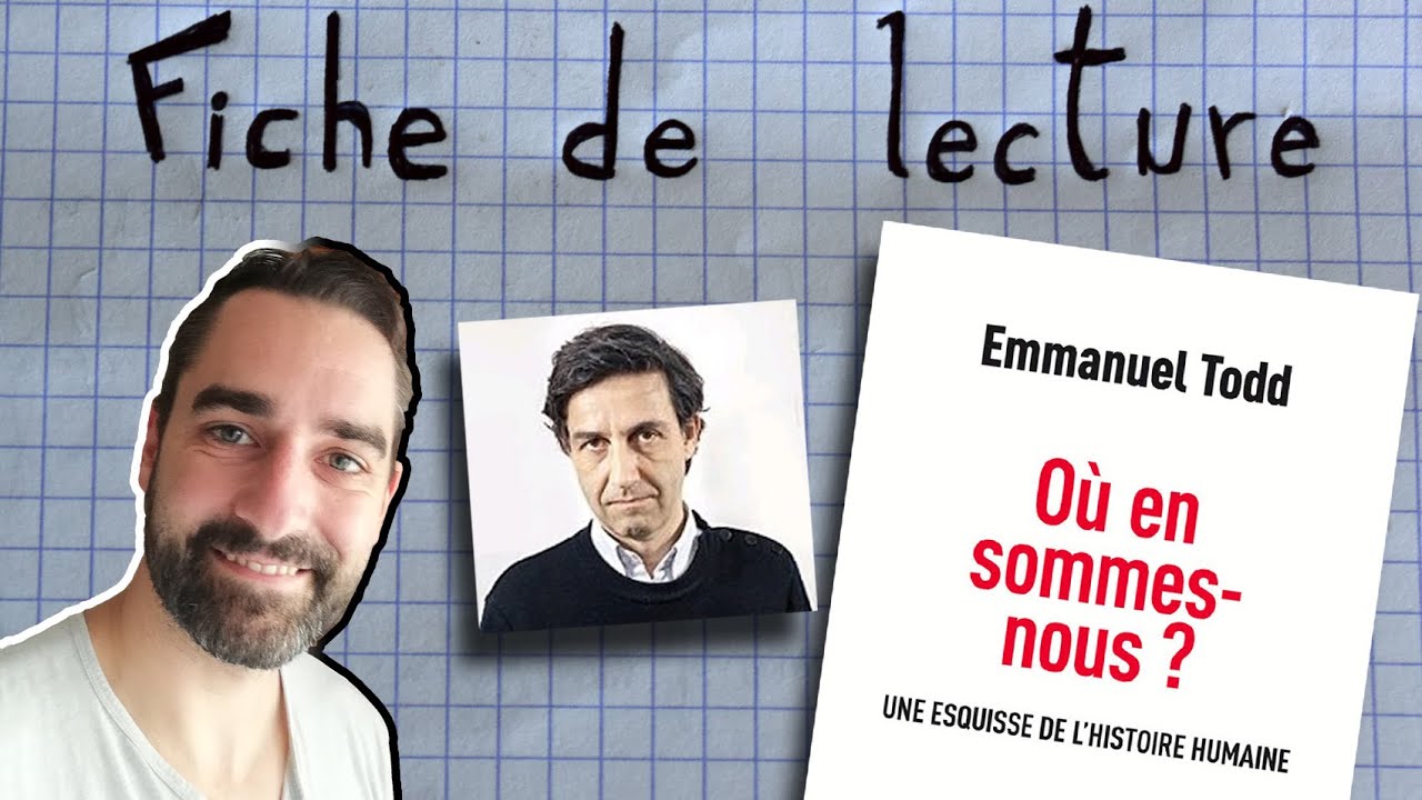 Fiche de lecture - Où en sommes nous ? E. Todd - YouTube