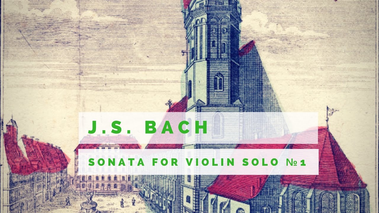 J.S. Bach - Sonata for violin solo №1 BWV 1001, G minor. Iryna Gintova ...
