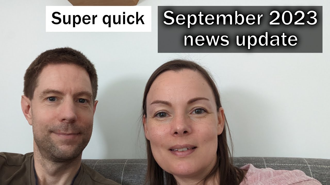 Super quick September 2023 news update - YouTube