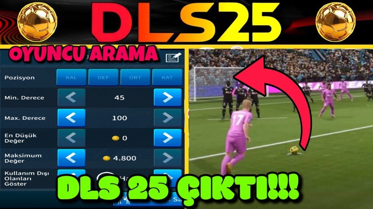 DLS 25 ÇIKTI !!! - DLS 25 OYUNCU ARAMA BÖLÜMÜ GELDİ - YouTube