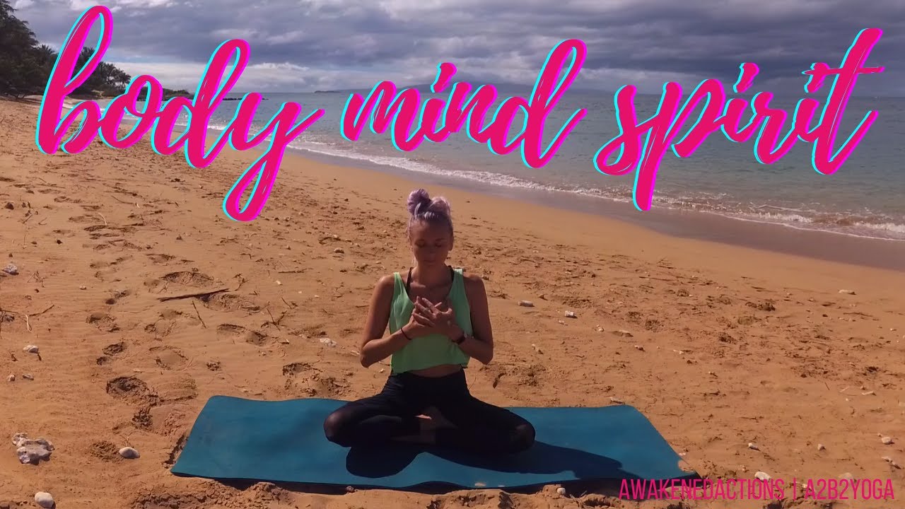 Yoga for your MIND BODY SPIRIT | 20 min Vinyasa Flow to Seated ...