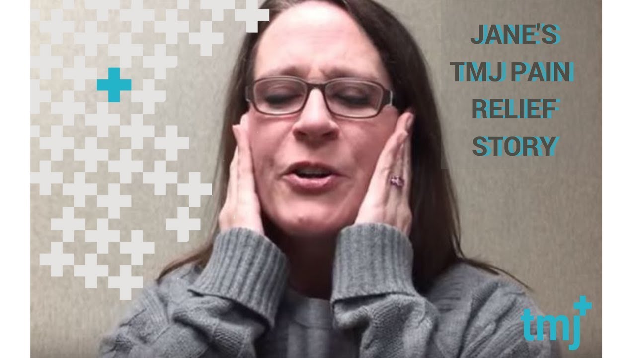 Jane's TMJ Pain Relief Story - YouTube