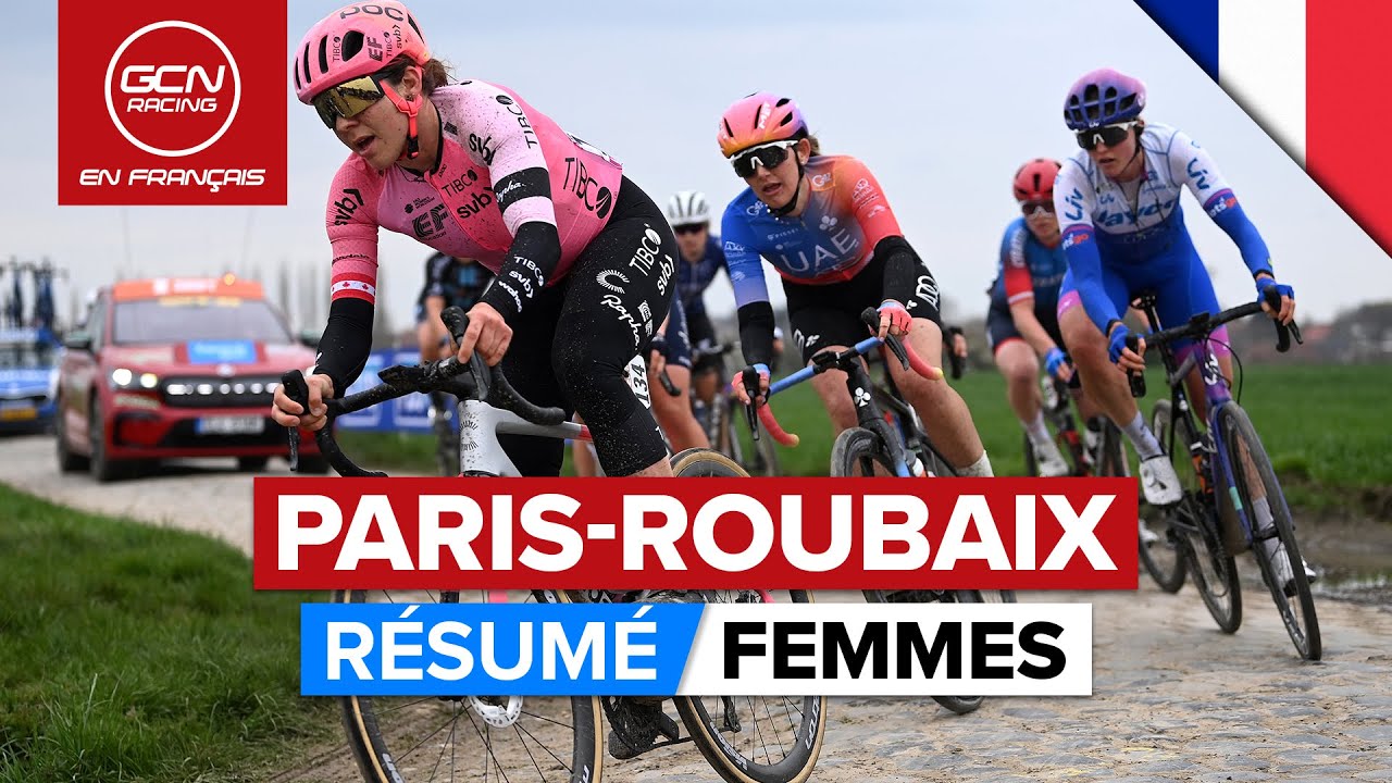 Paris Roubaix 2023 Résumé - Femmes - YouTube