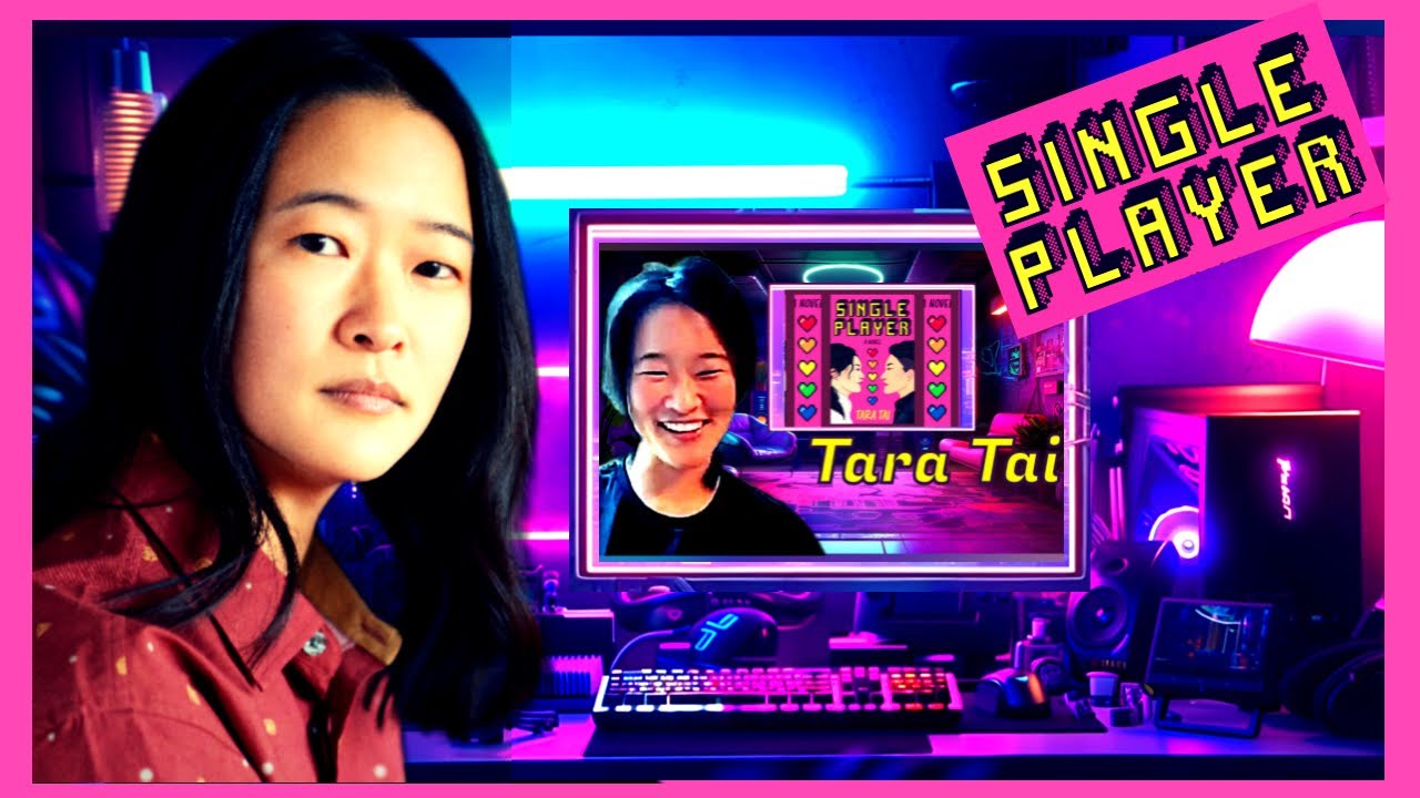 Tara Tai's "Single Player," a world of love, rivalry, & video games # ...