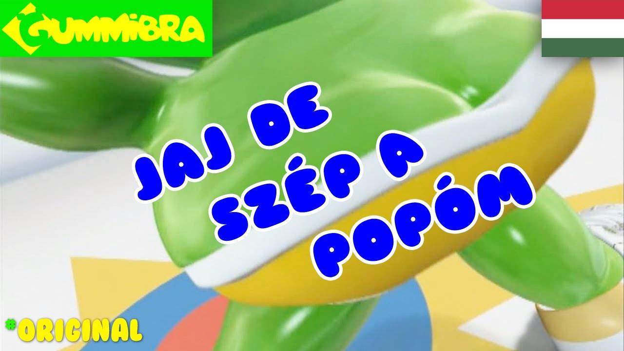 Jaj De Szép A Popóm ~ Versão Húngara Original Youtube