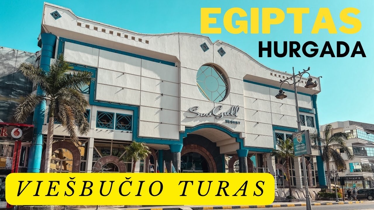 Seagull Hotel and Resort viešbučio turas, Hurghada, Egypt | Kelionė į ...