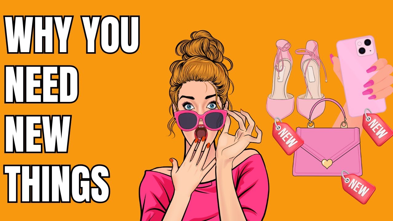 Why You NEED New Things (The Novelty Effect) - YouTube