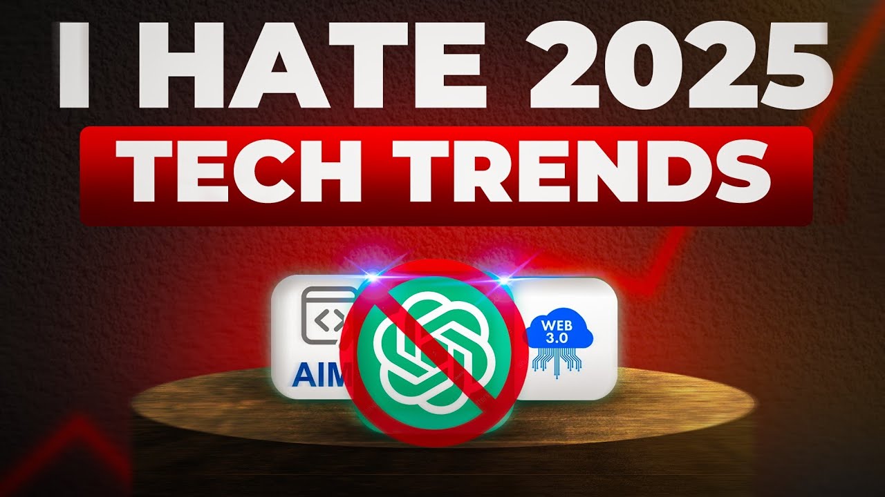 I hate the "Tech Trends in 2025" videos - YouTube