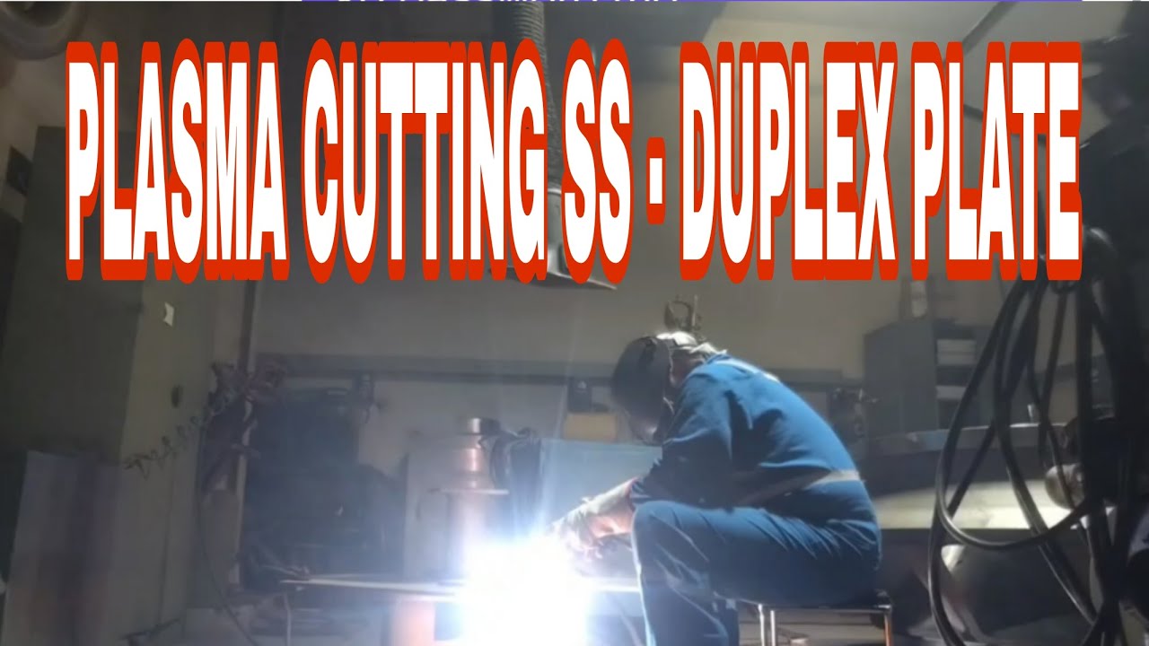 PLASMA CUTTING SS- DUPLEX PLATE @GBF01mix vlogs - YouTube