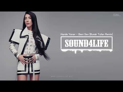 Hande Yener - Beni Sev (Burak Tufan Remix)