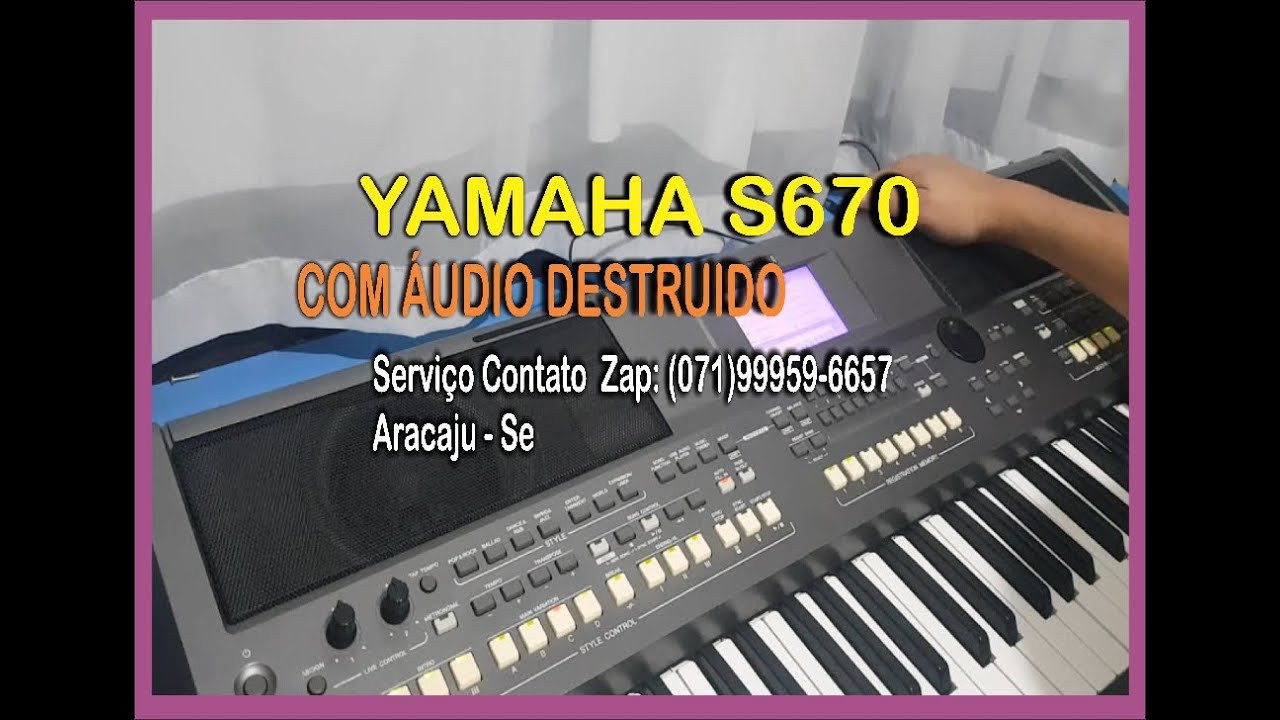 TECLADO YAMAHA S670 COM ÁUDIO DESTRUIDO - YouTube