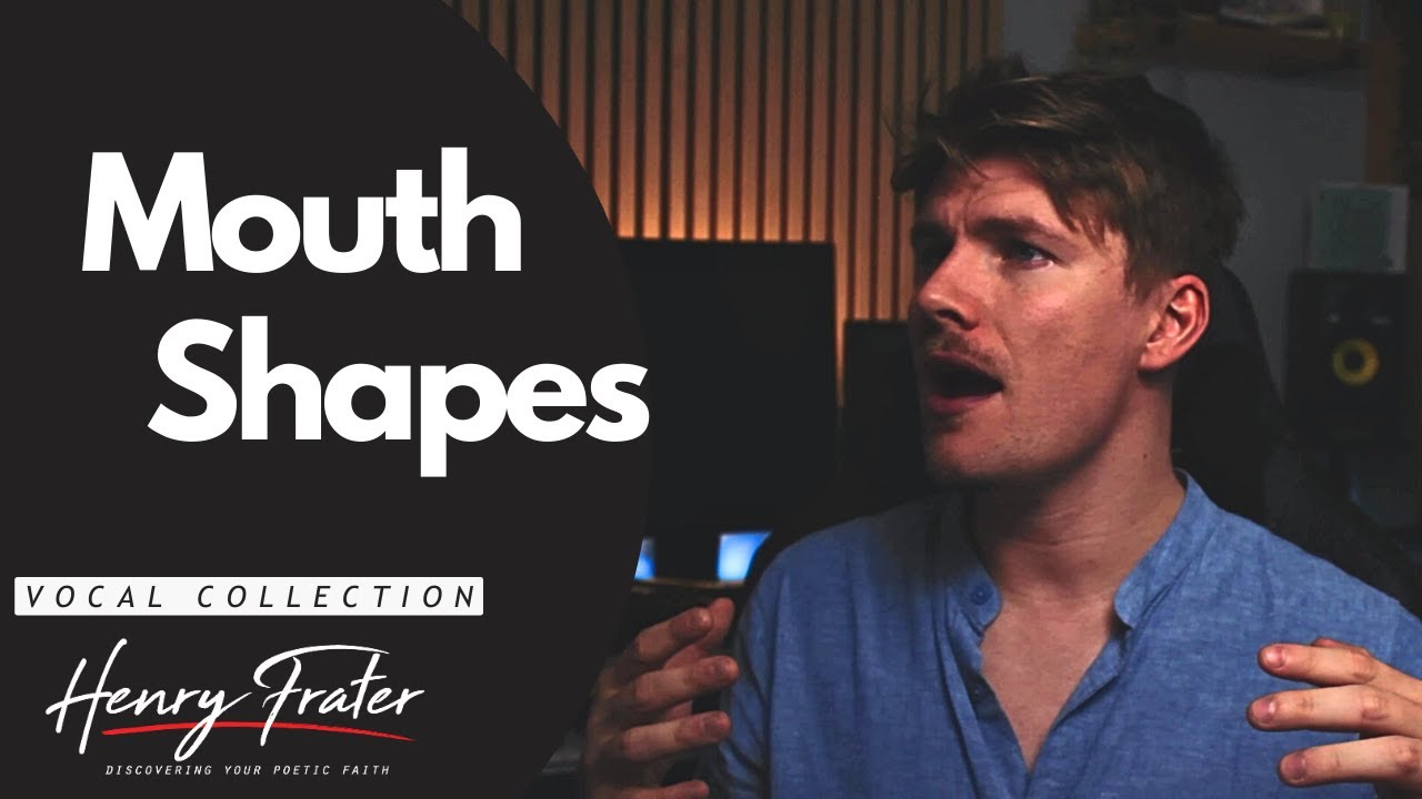 Mouth Shapes (Vocal Tutorial) - YouTube