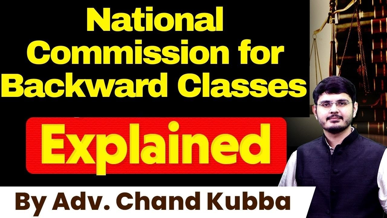 National Commission for Backward Classes Explained | UPSC | IAS - YouTube