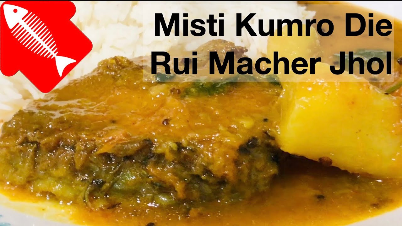 Rui Macher Jhol Kumro die|Rohu Fish Light Gravy with Pumkin|Thakumaa r ...