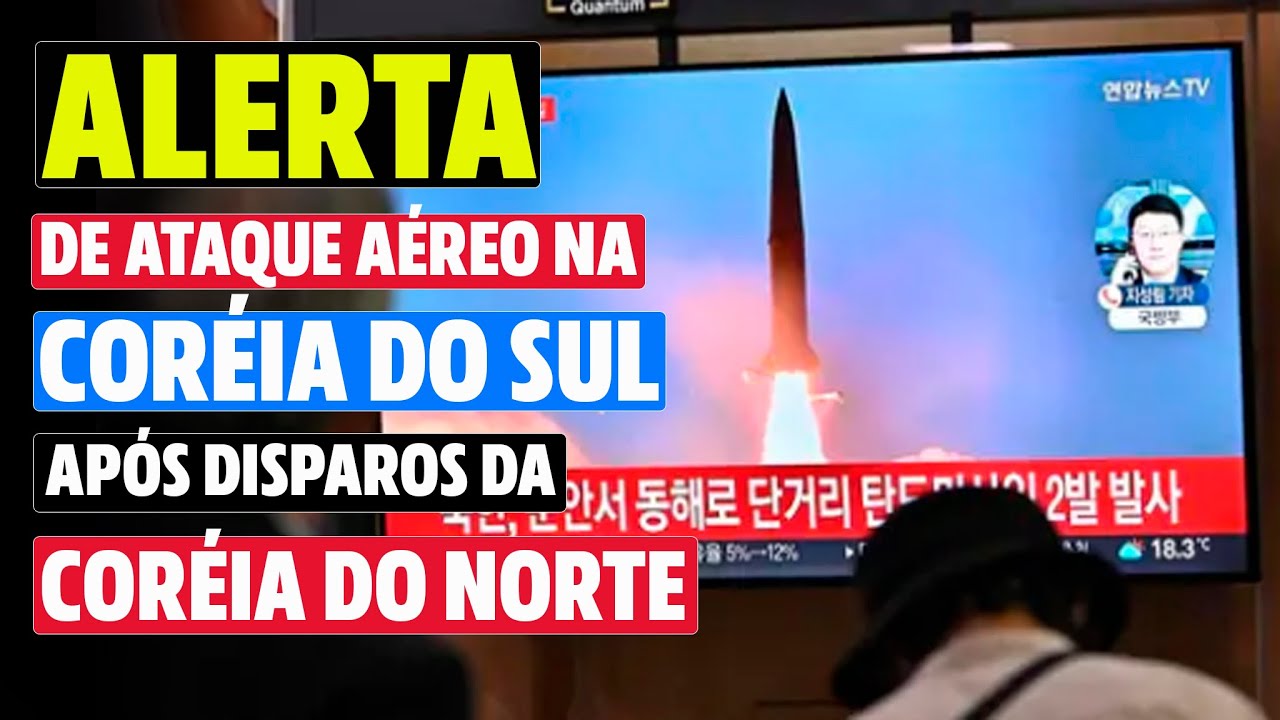 Coreia do Sul emite alerta de ataque aéreo após Coréia do Norte lançar ...