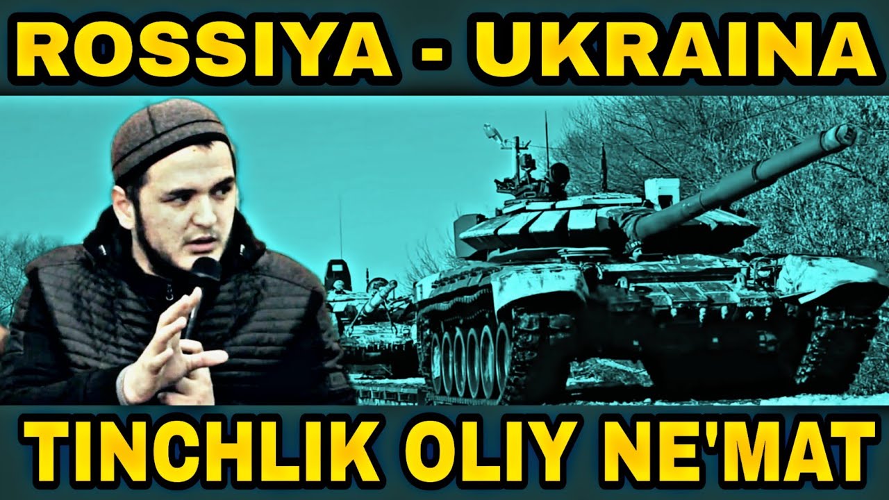 Rossiya va Ukraina urushi | Tinchlik oliy ne'mat | Sardor domla - YouTube