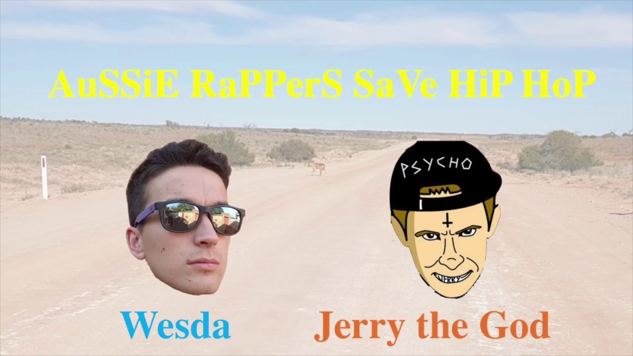 Aussie rappers save hip hop ~ (ft. Jerry the God) - YouTube