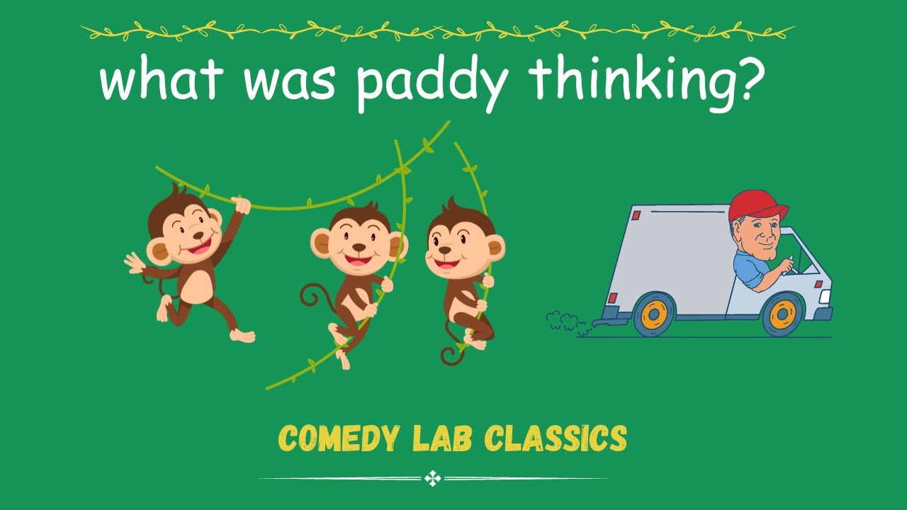 PADDY AND THE MONKEYS JOKE HILARIOUS - YouTube