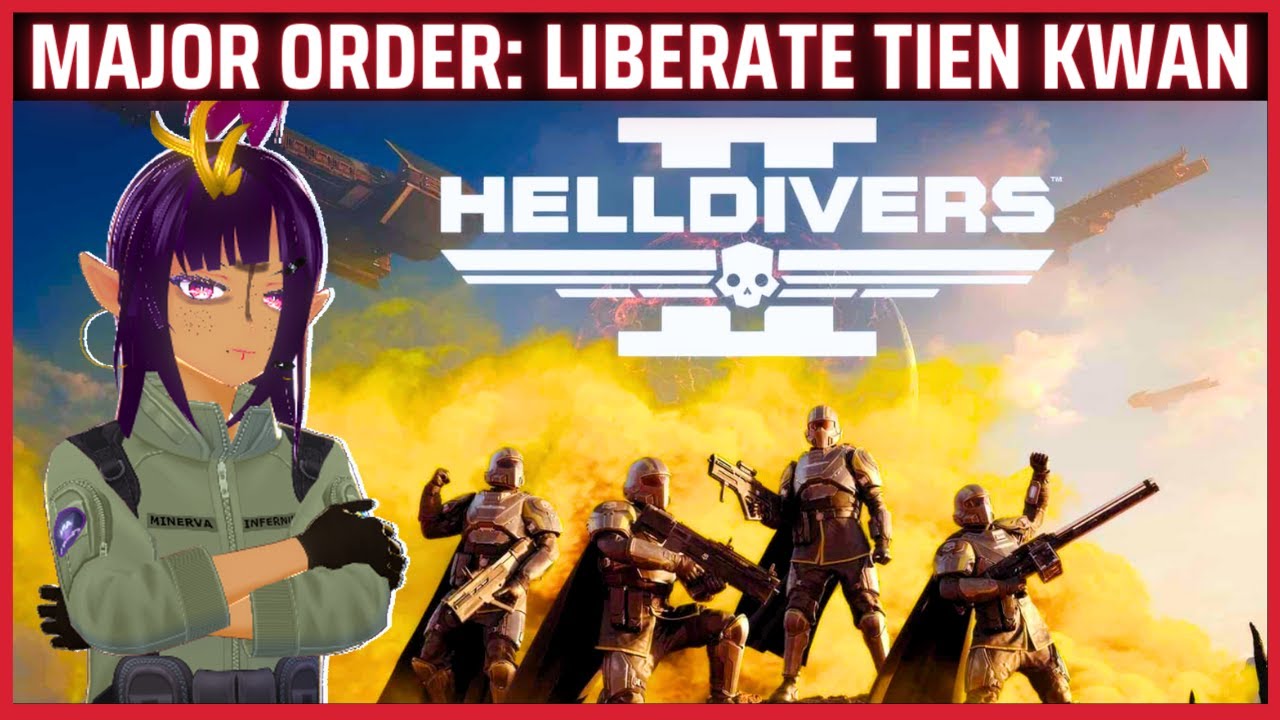 Liberate Tien Kwan (Major Order) - Helldivers 2 | VTuber LIVE (Reaction & Playthrough) - YouTube
