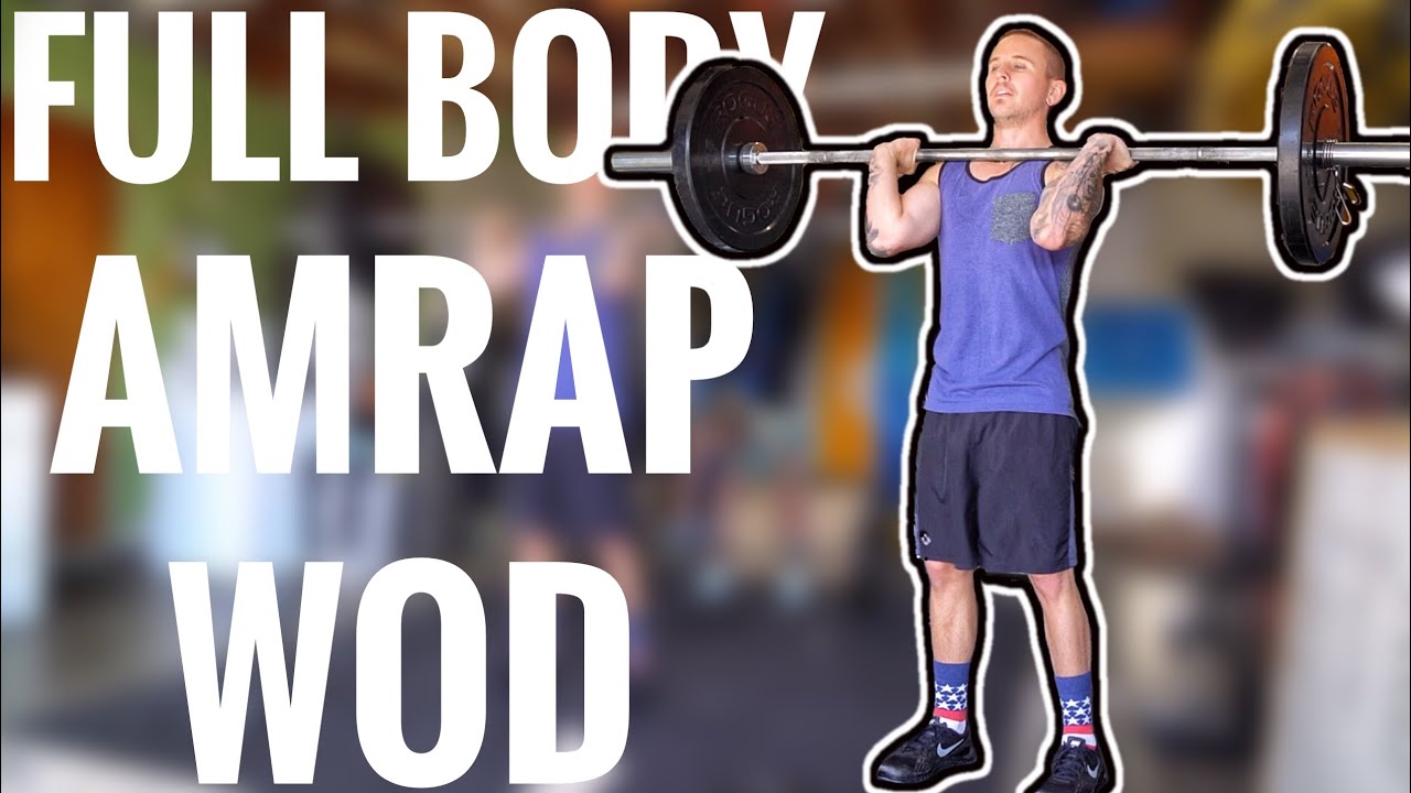CrossFit Workout of the Day | FULL BODY AMRAP WOD - YouTube